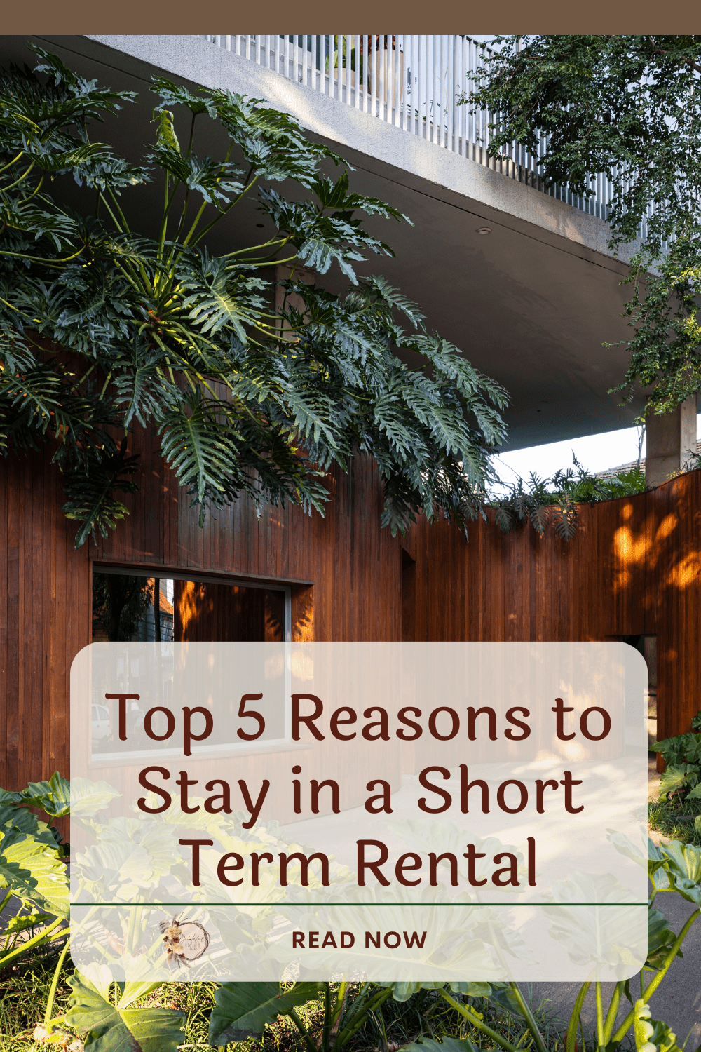 5 Top Reasons to Stay in a Short Term Rental
