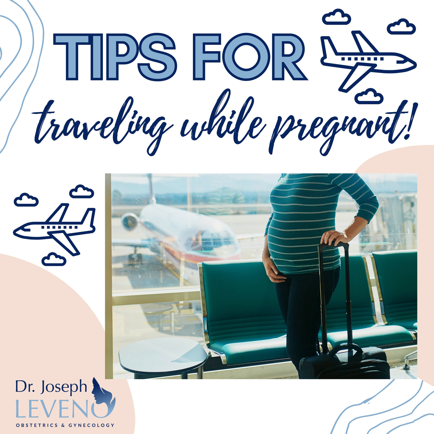 Traveling-While-Pregnant-Tips - Dr. Joseph Leveno